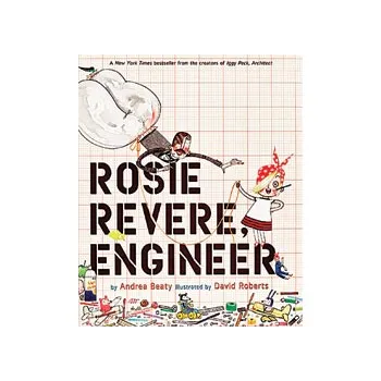 Rosie Revere Engineer Picture Book