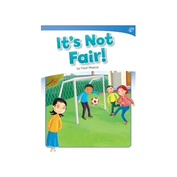 It's Not Fair