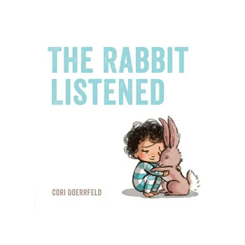 The Rabbit Listened