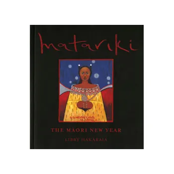 Matariki The Maori New Year Book