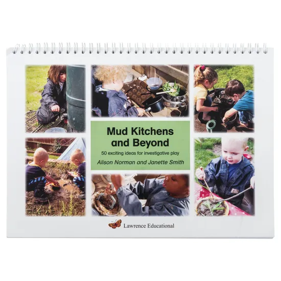 Mud Kitchens & Beyond Resource Book